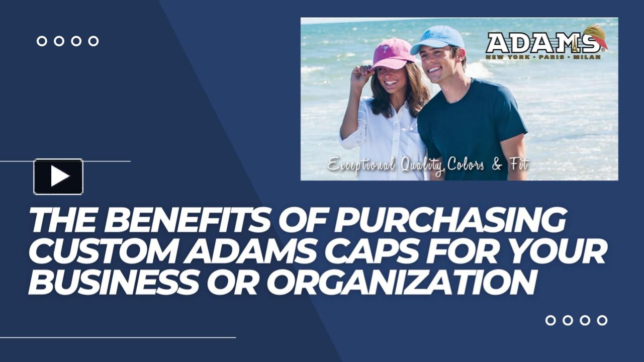 PPT – The Benefits of Purchasing Custom Adams Caps for Your Business or ...