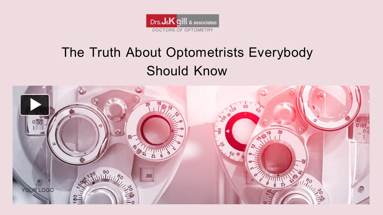 The Truth about Optometrists Everybody Should Know presentation | free ...