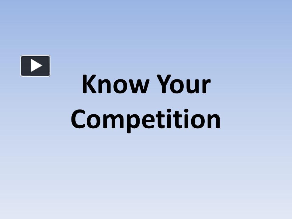 PPT – Know Your Competition PowerPoint presentation | free to download ...