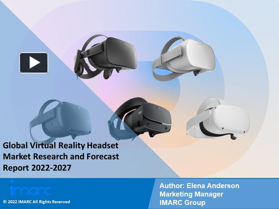 PPT – Virtual Reality Headset Market PPT: Growth, Outlook, Demand ...