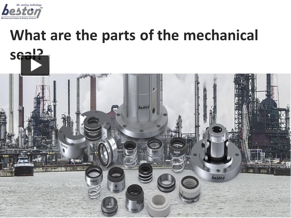 What are the parts of the mechanical seal? presentation | free to download