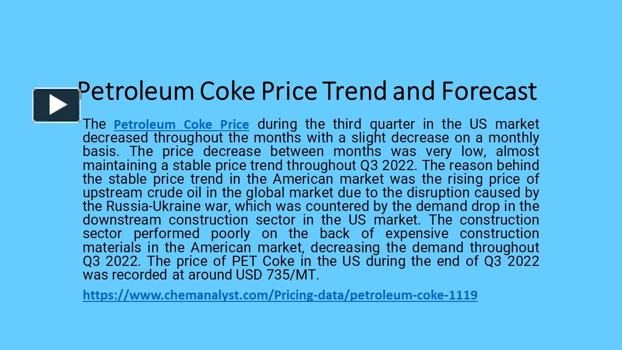 Petroleum Coke Price Trend and Forecast presentation | free to download
