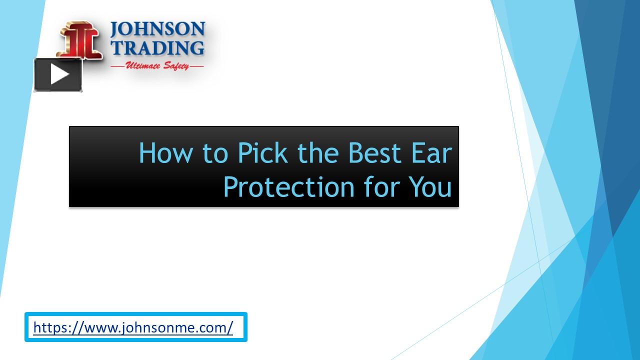 PPT – How to Pick the Best Ear Protection for You PowerPoint ...