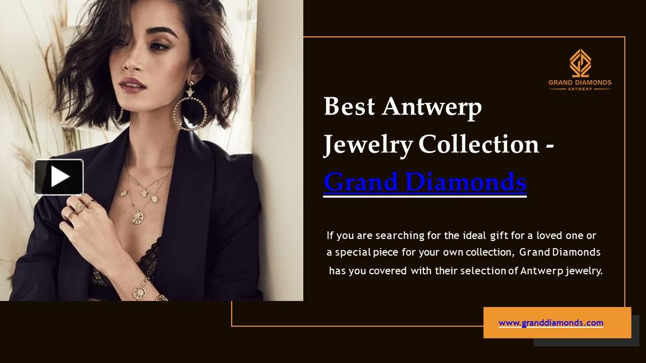 PPT – Best Antwerp Jewelry Collection - Grand Diamonds PowerPoint ...