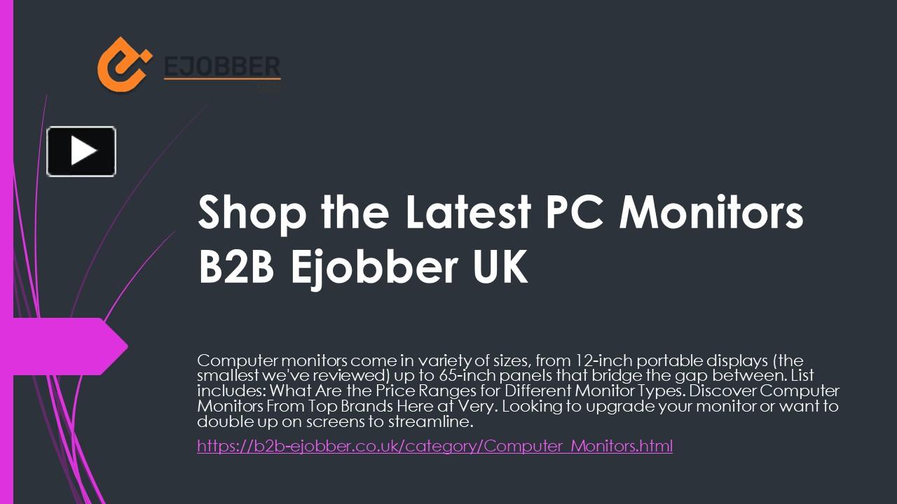 PPT – Shop the Latest PC Monitors B2B Ejobber UK PowerPoint ...