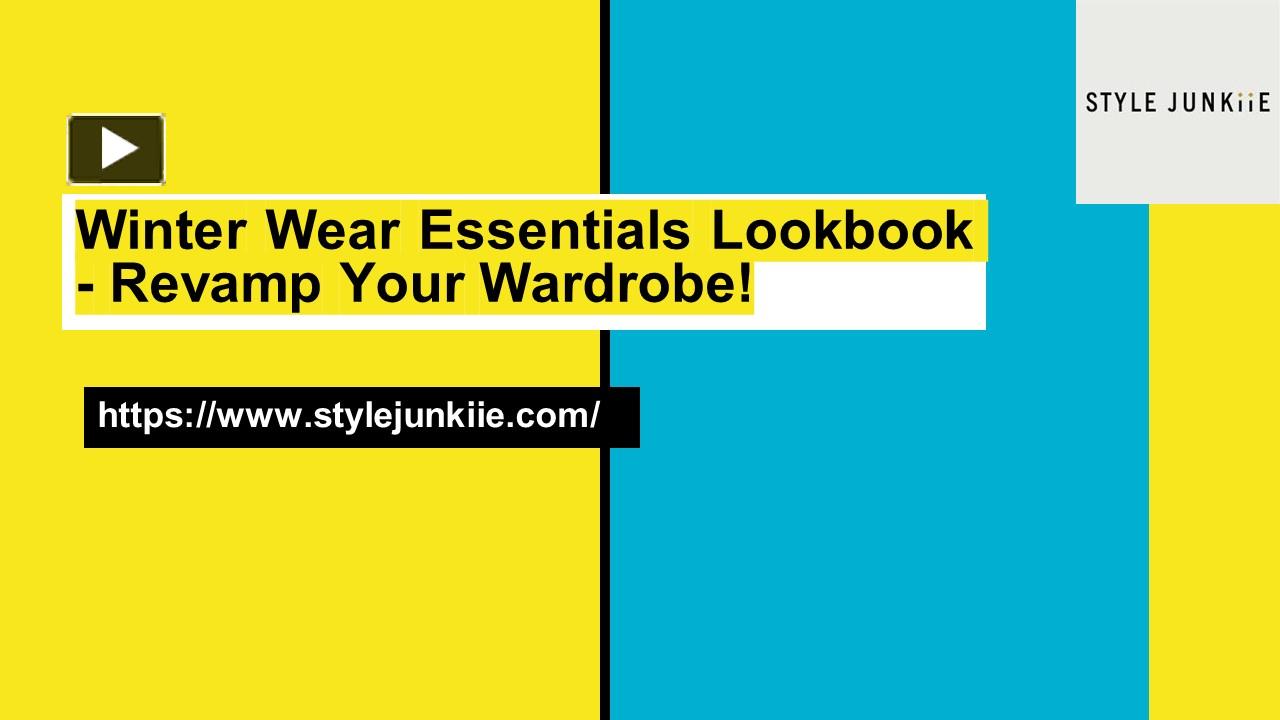 PPT – Winter Wear Essentials Lookbook - Revamp Your Wardrobe ...