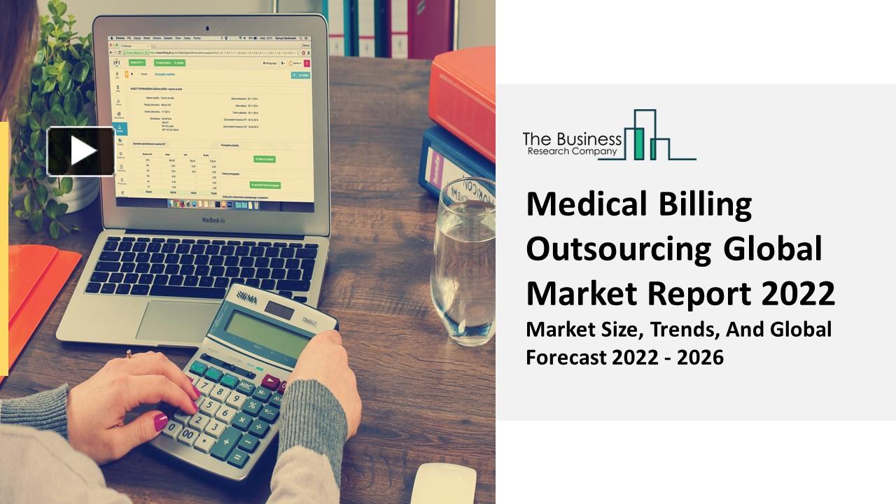 PPT – Medical Billing Outsourcing Market Scope, Industry Analysis And ...