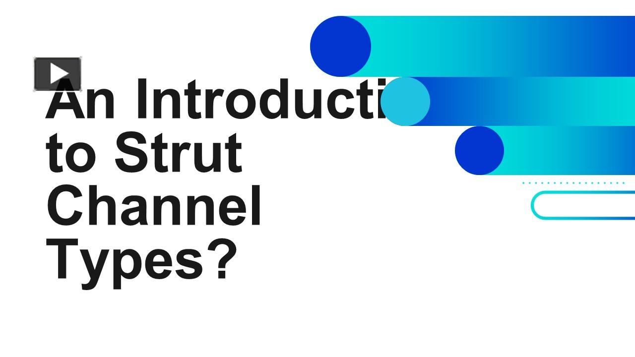 An Introduction to Strut Channel Types? presentation | free to download