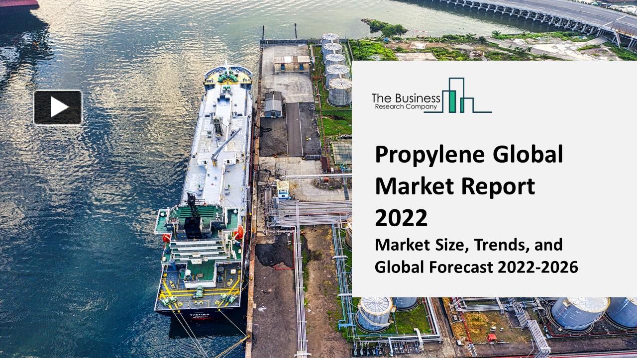 PPT – Propylene Market 2022-2031: Outlook, Growth, And Demand ...