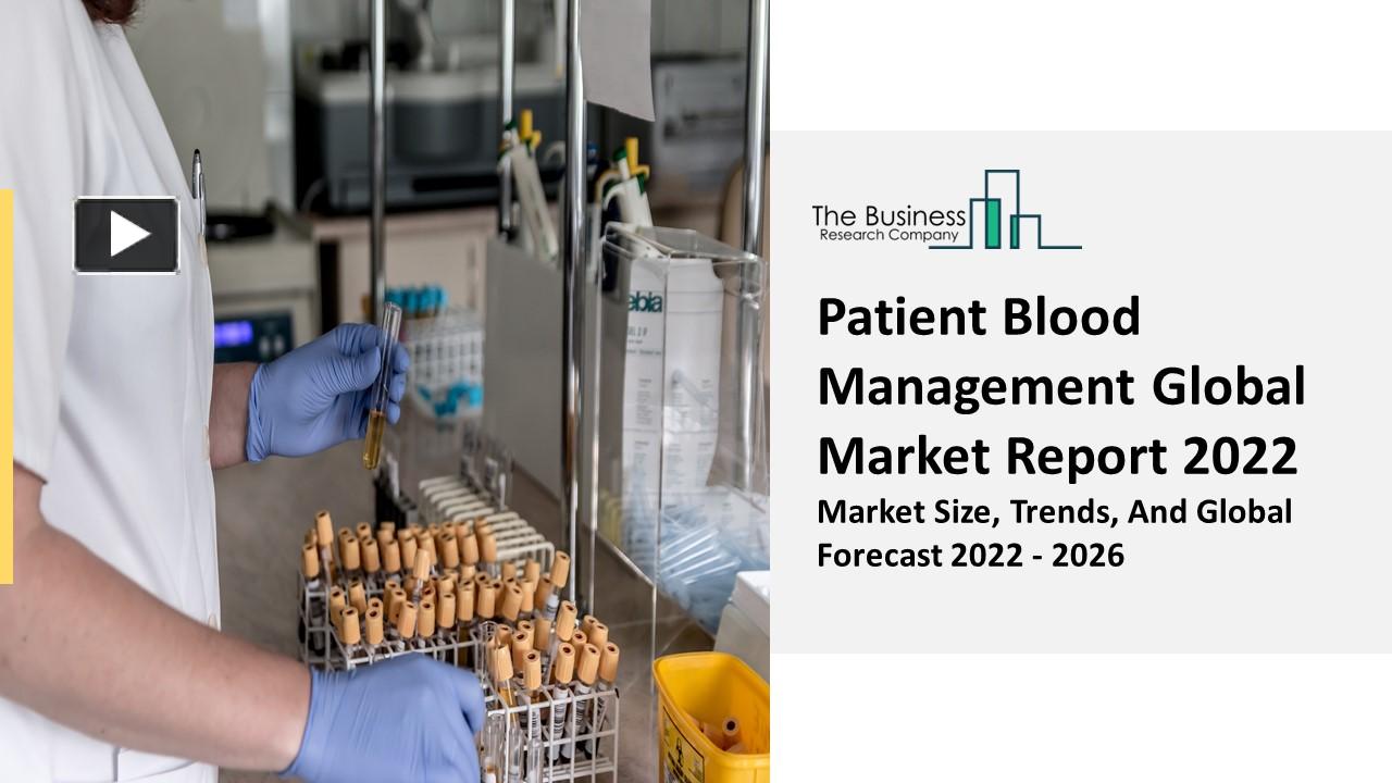 PPT – Patient Blood Management Market Outlook, Business Opportunities ...
