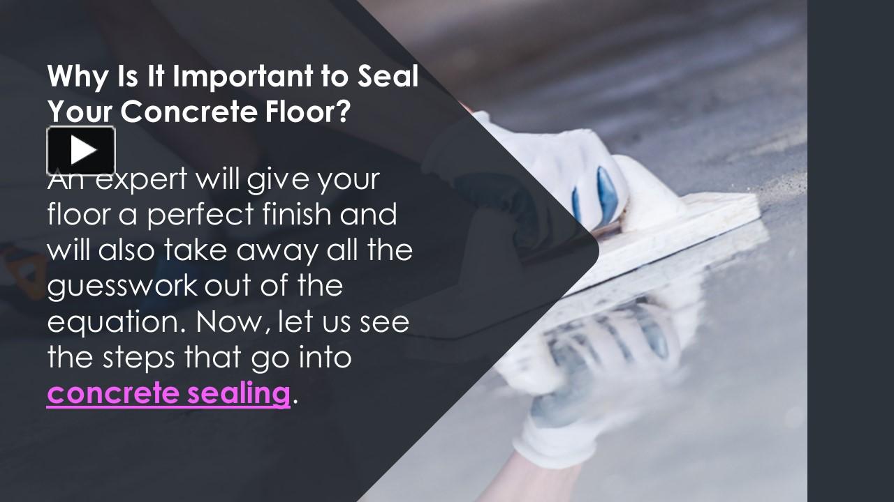 PPT – Why Is It Important to Seal Your Concrete Floor PowerPoint ...