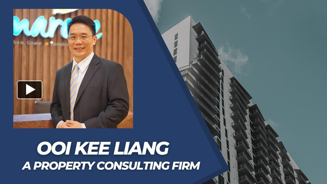 PPT – Ooi Kee Liang - A Property Consulting Firm PowerPoint ...
