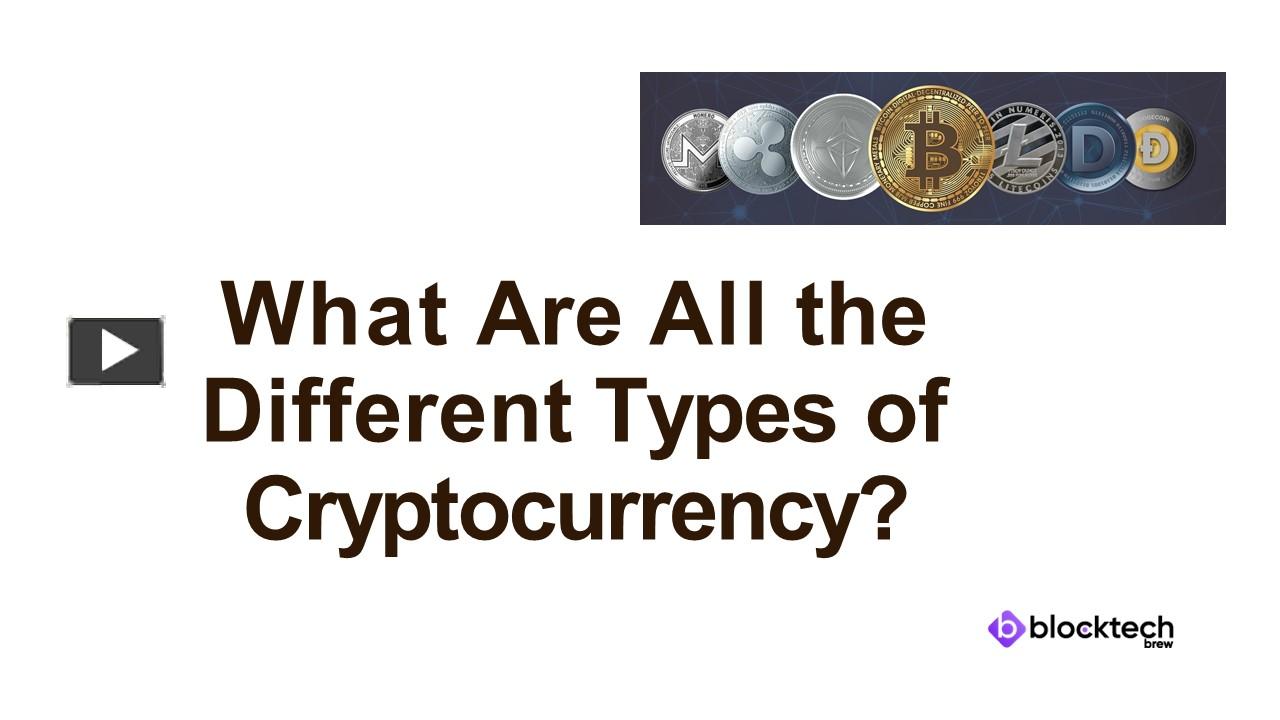 PPT – What Are All the Different Types of Cryptocurrency? PowerPoint ...