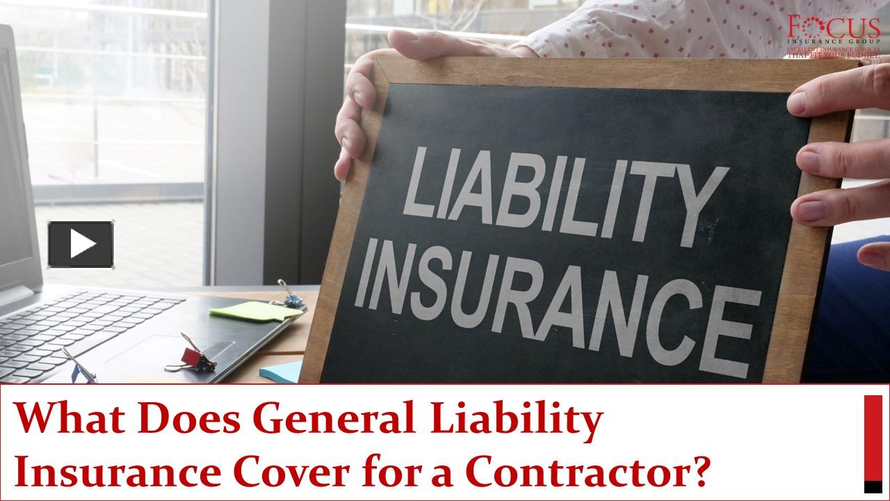 PPT – What Does Contractors' General Liability Insurance Coverage ...
