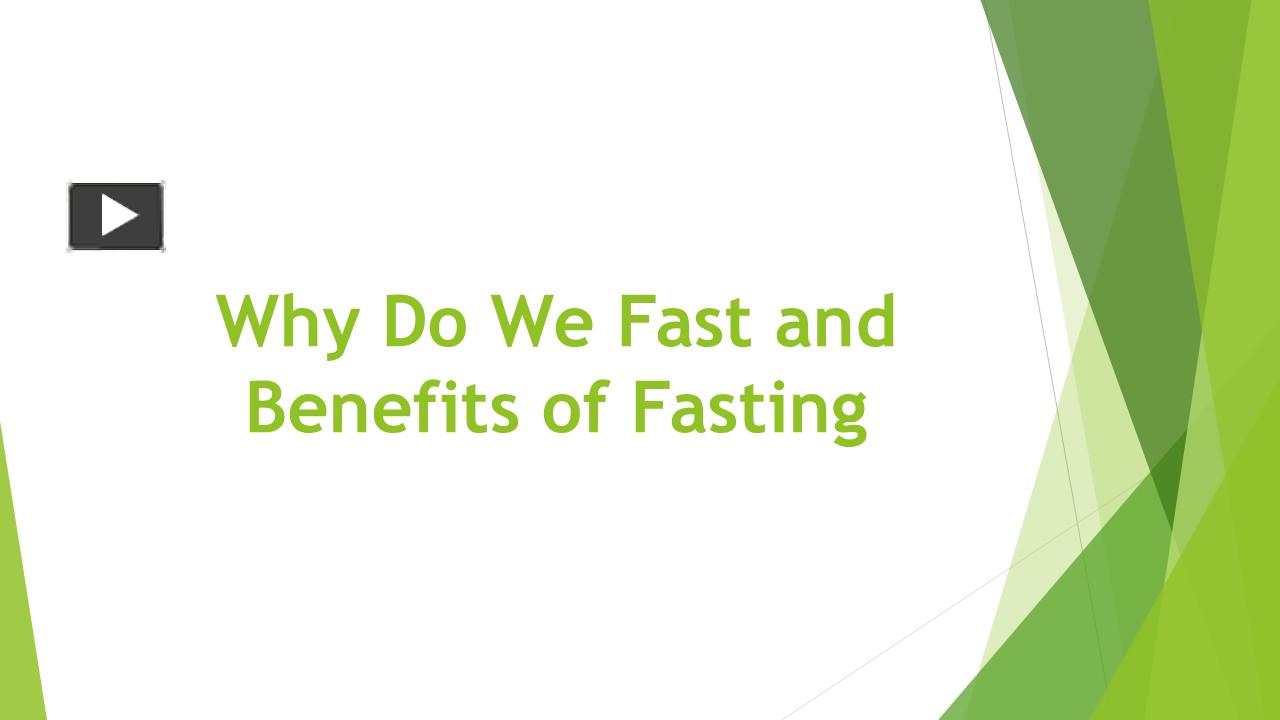 Why Do We Fast and Benefits of Fasting presentation | free to download