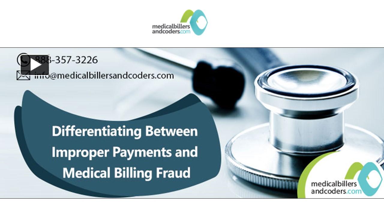 Differentiating Between Improper Payments and Medical Billing Fraud ...