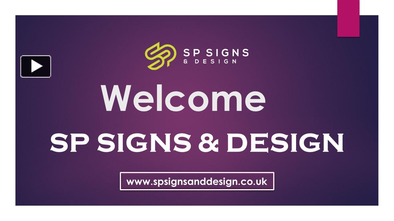 PPT – Welcome To SP Signs & Design PowerPoint presentation | free to ...