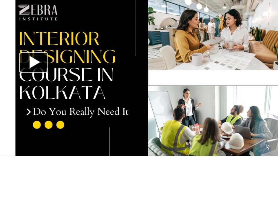 PPT – Best Interior Designing Course In Kolkata PowerPoint presentation ...