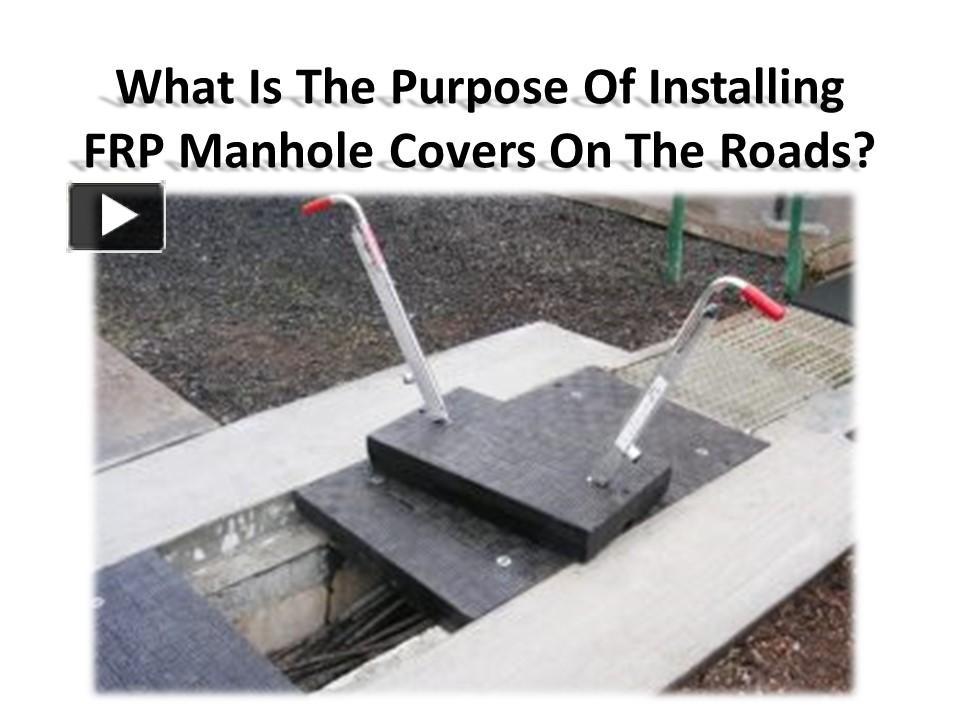 Different types of FRP manhole covers presentation | free to download