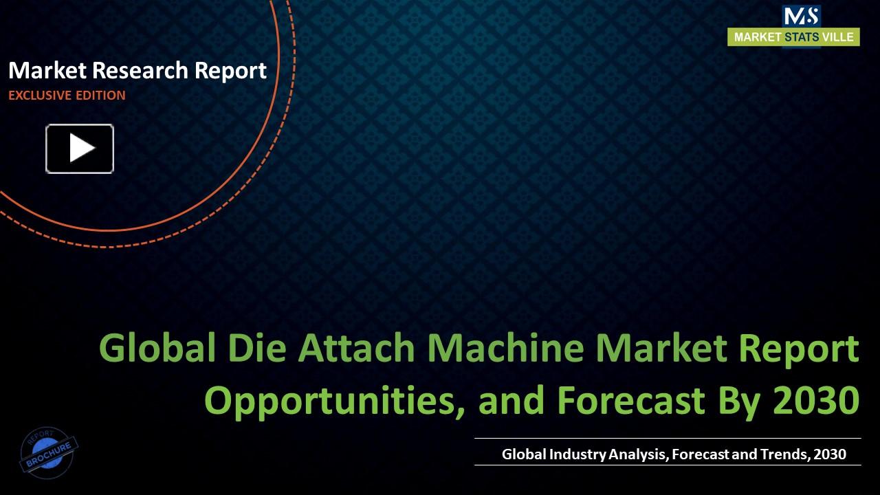 PPT – Die Attach Machine Market to Reach US$ 2,042.9 million by 2030 ...