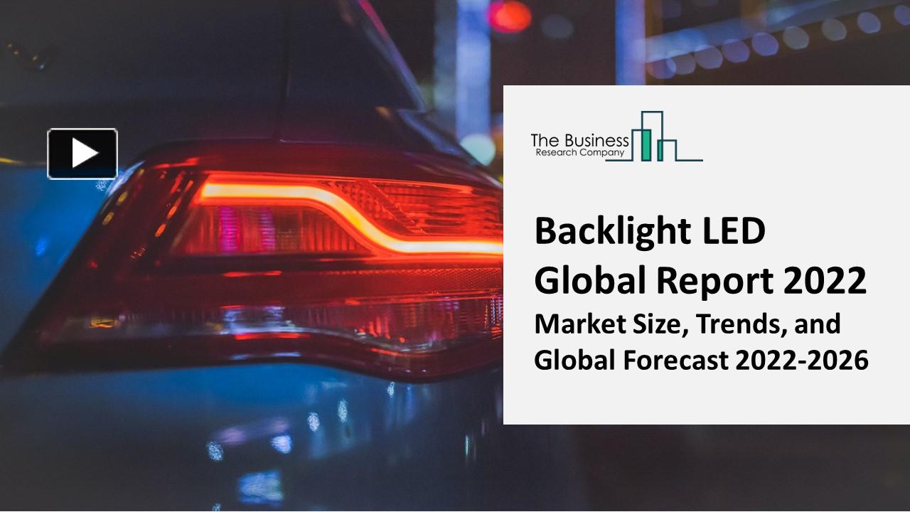 PPT – Backlight LED Market 2023-2032: Outlook, Growth, And Demand ...