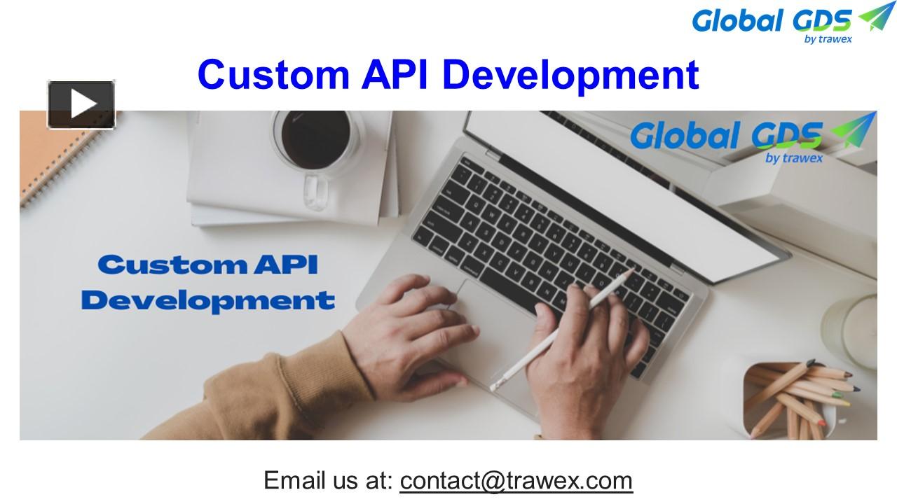 PPT – Custom API Development PowerPoint presentation | free to download ...