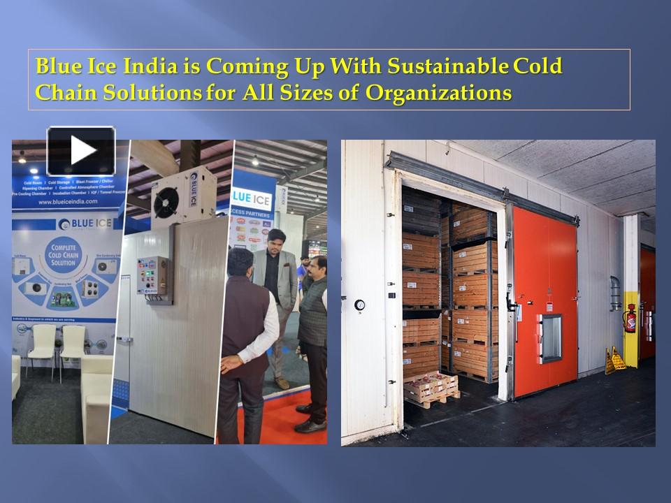 PPT – Blue Ice India is Coming Up With Sustainable Cold Chain Solutions ...