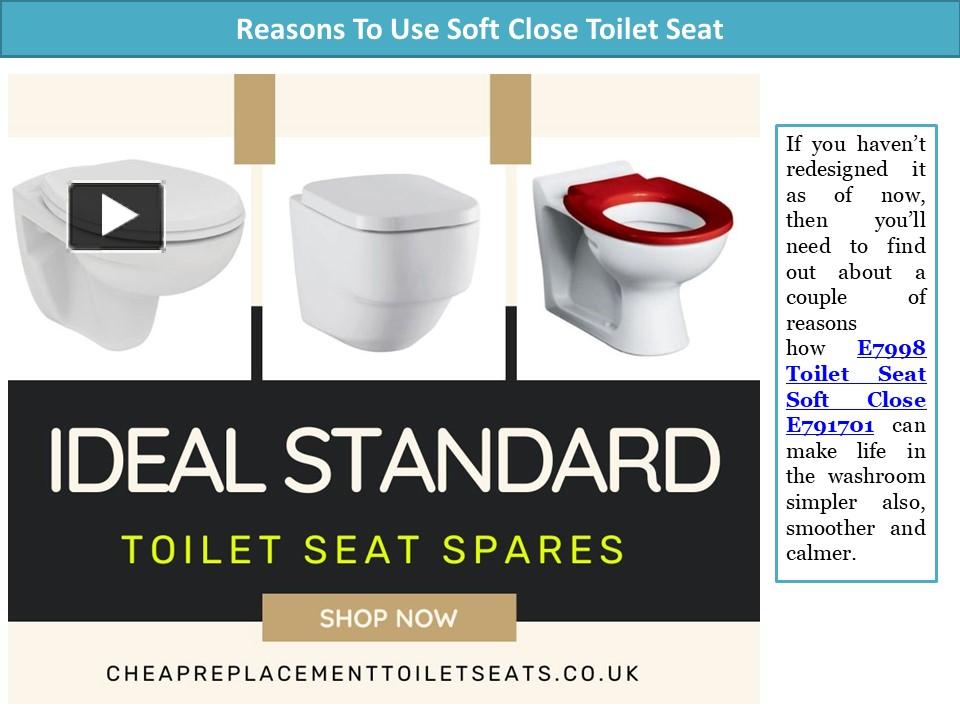 Reasons To Use Soft Close Toilet Seat presentation | free to download