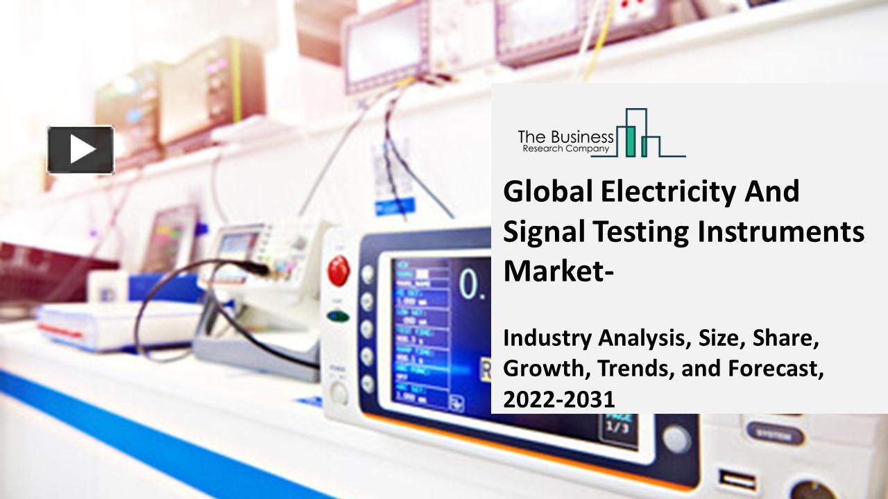 PPT – Electricity And Signal Testing Instruments Market 2023-2032 ...