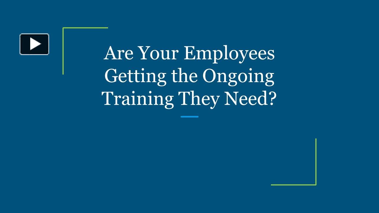 PPT – Are Your Employees Getting the Ongoing Training They Need ...