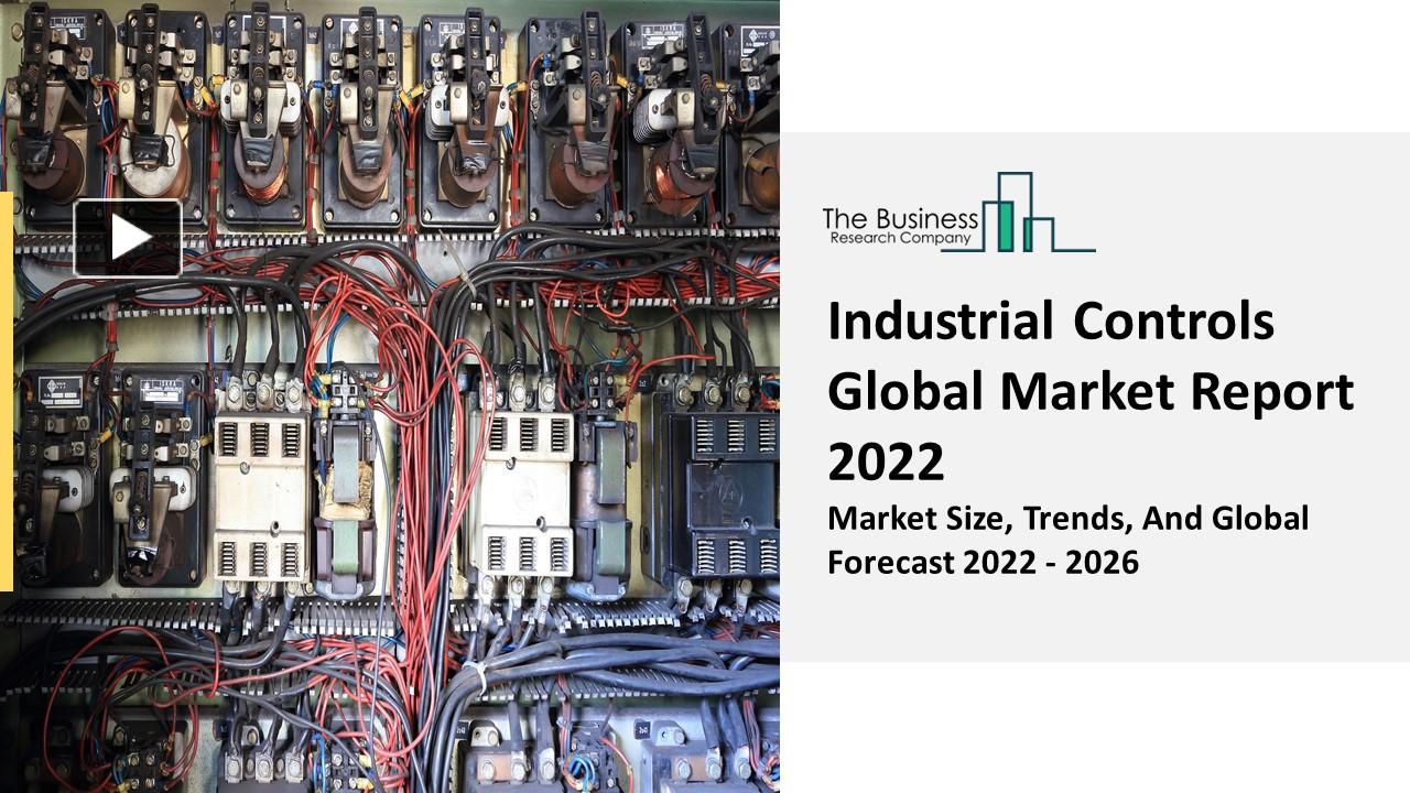 PPT – Industrial Controls Market Data, Industry Analysis, Size, Share ...