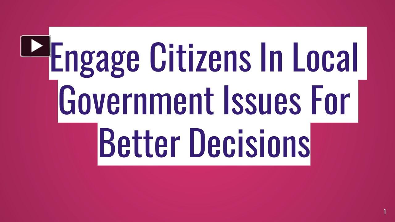 Engage Citizens In Local Government Issues For Better Decisions ...
