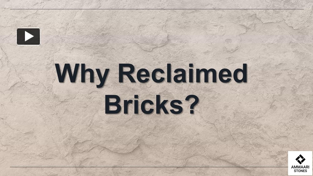 Why Reclaimed Bricks? presentation | free to download