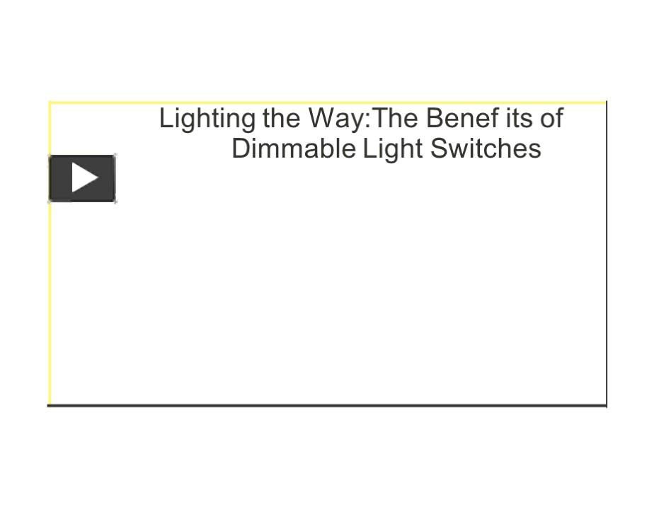 PPT – Get the perfect Dimmable lighting switch for any mood PowerPoint ...