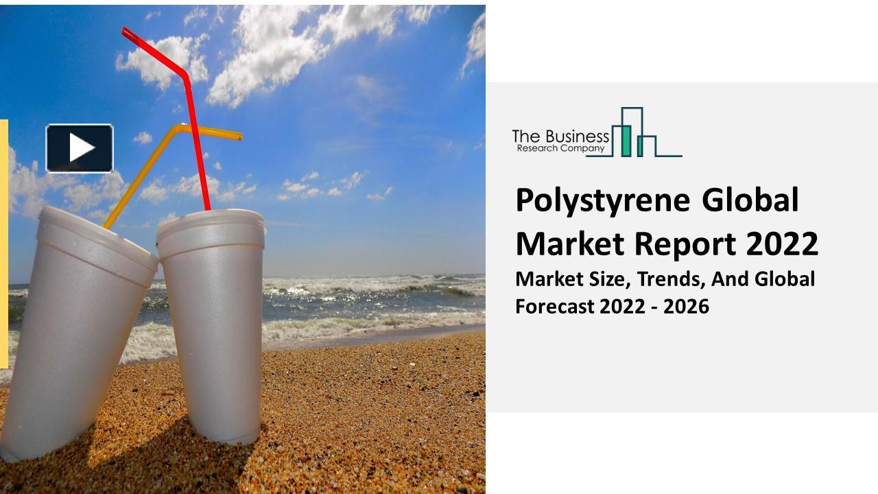 PPT – Polystyrene Market Latest Analysis, Segmentation And Growth ...