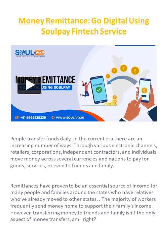 Money Remittance: Go Digital Using Soulpay Fintech Service presentation ...
