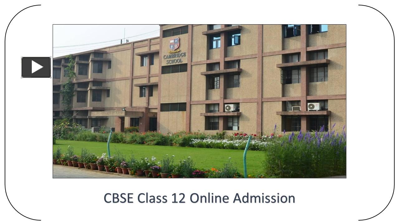 PPT – CBSE Class 12 Online Admission PowerPoint presentation | free to ...