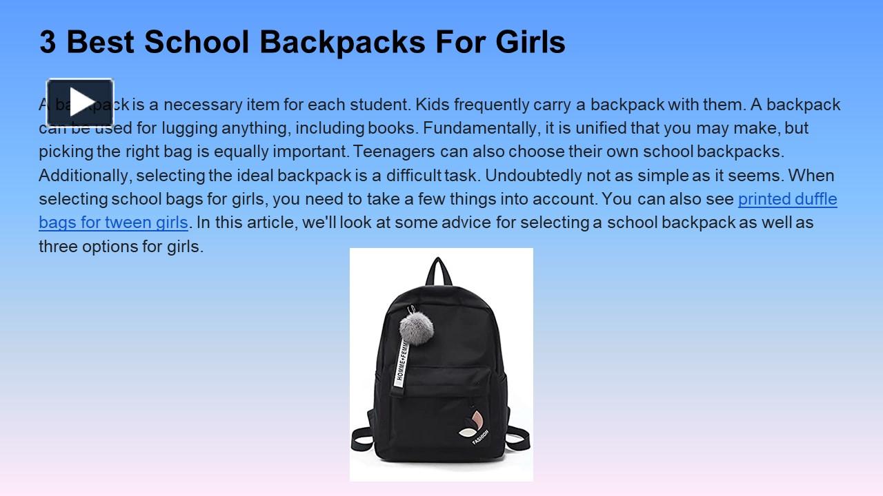 3 Best School Backpacks For Girls presentation | free to download