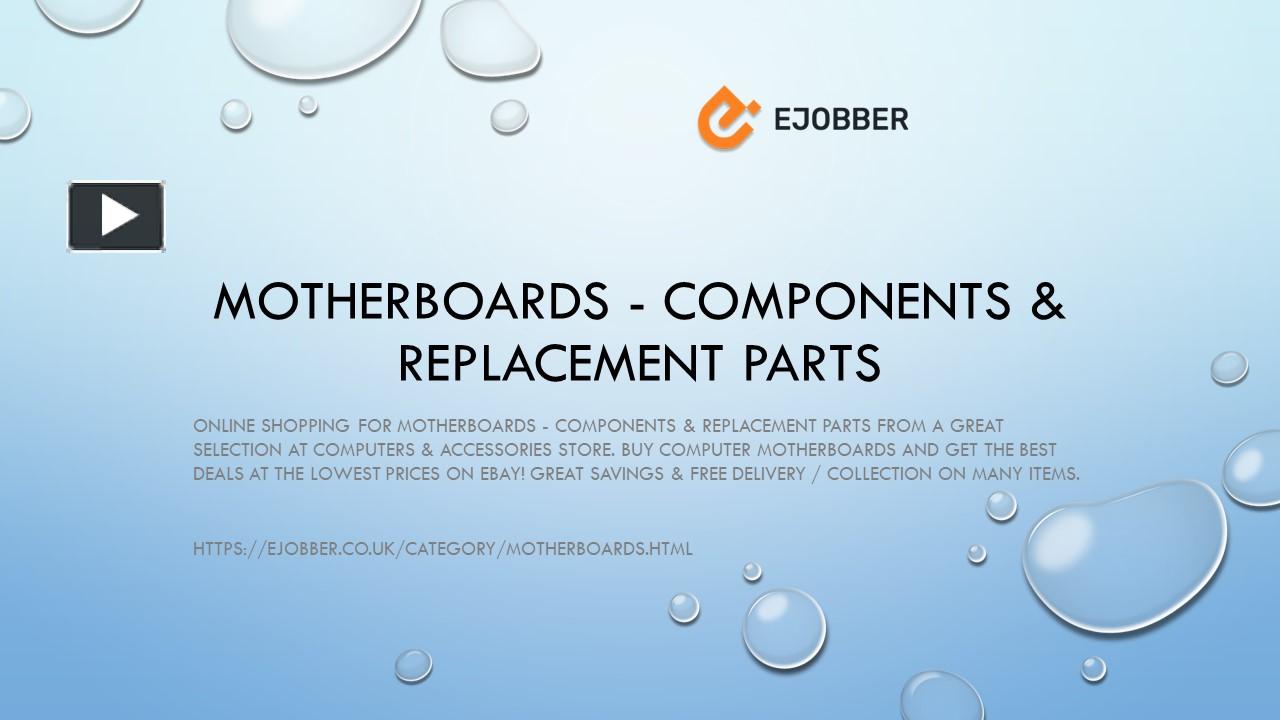 PPT – Motherboards - Components & Replacement Parts PowerPoint ...