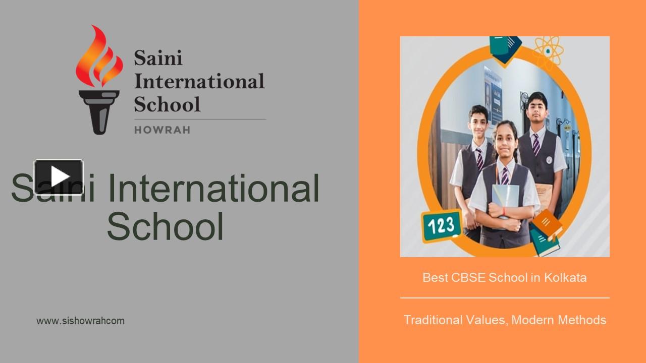 PPT – Saini International School Kolkata is the best CBSE School in ...