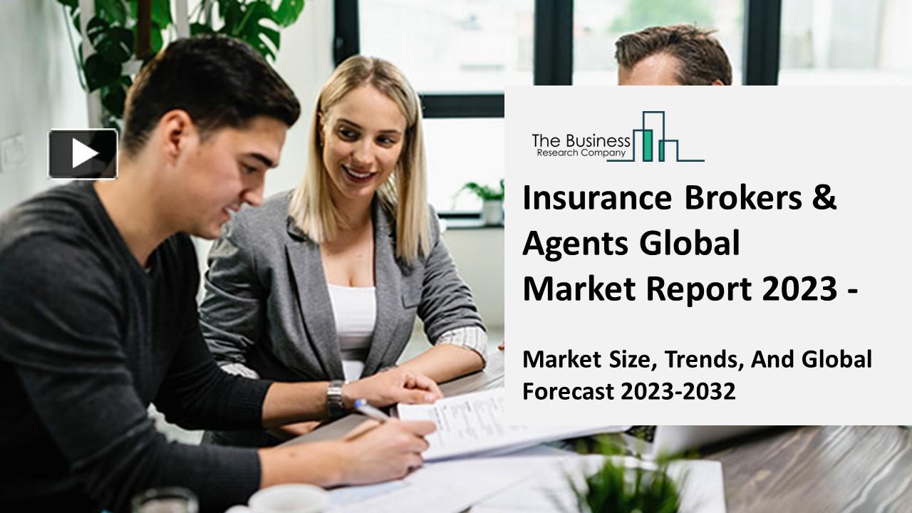 PPT – Insurance Brokers Market : By Industry Trends, Leading Players ...