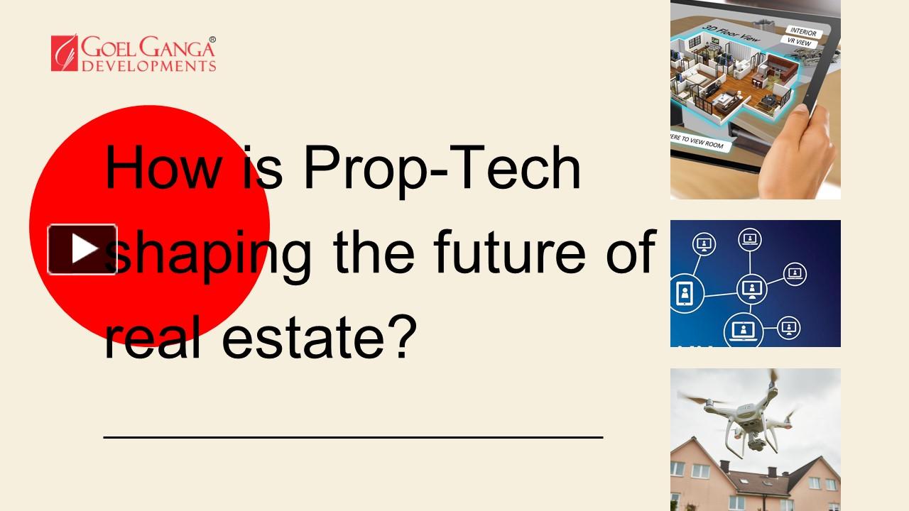 How is Prop-Tech shaping the future of real estate? presentation | free ...