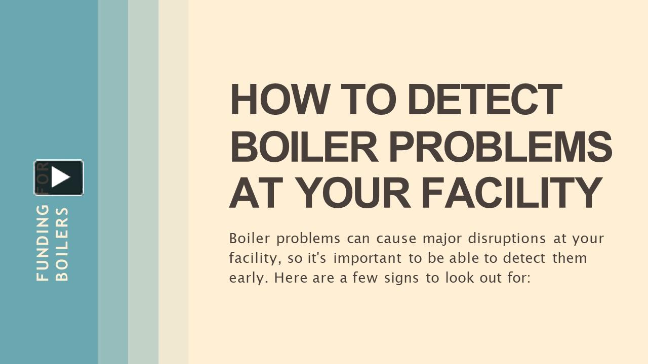 PPT – How to Detect Boiler Problems at Your Facility PowerPoint ...