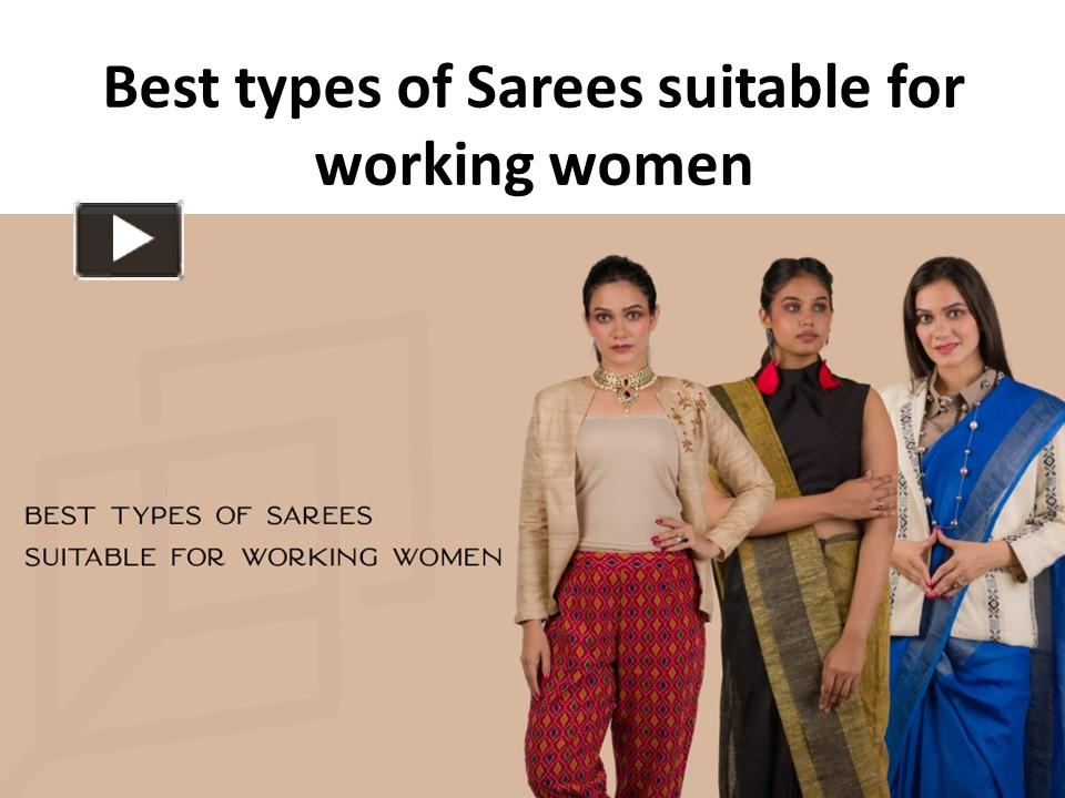 PPT – Best types of Sarees suitable for working women PowerPoint ...