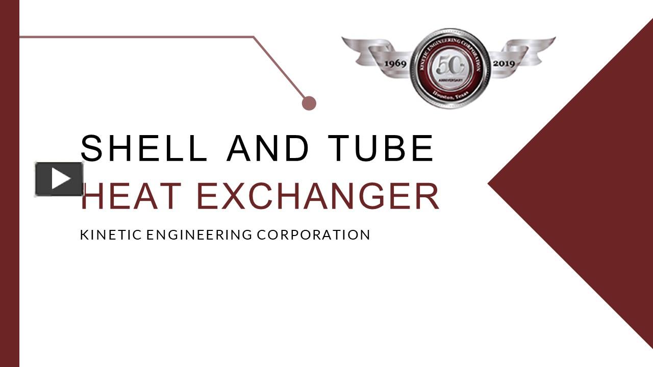PPT – Shell And Tube Heat Exchanger - Kinetic Engineering Corporation ...