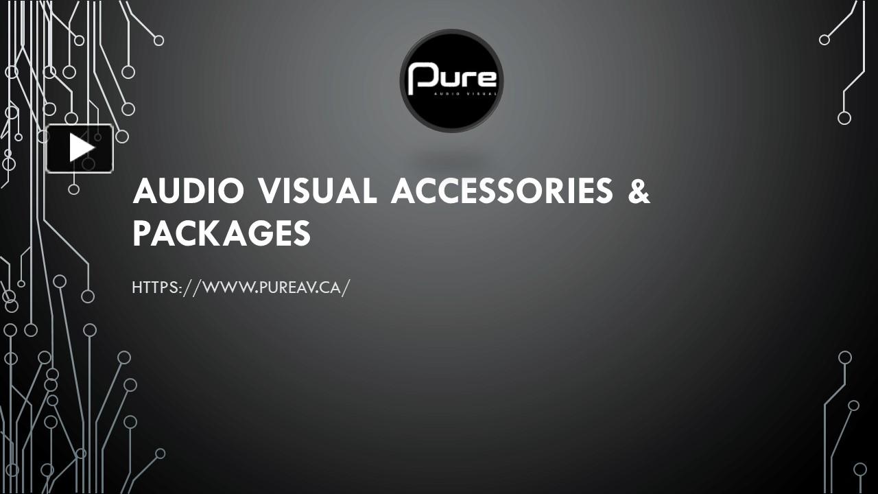 PPT – AUDIO VISUAL ACCESSORIES & PACKAGES PowerPoint presentation ...