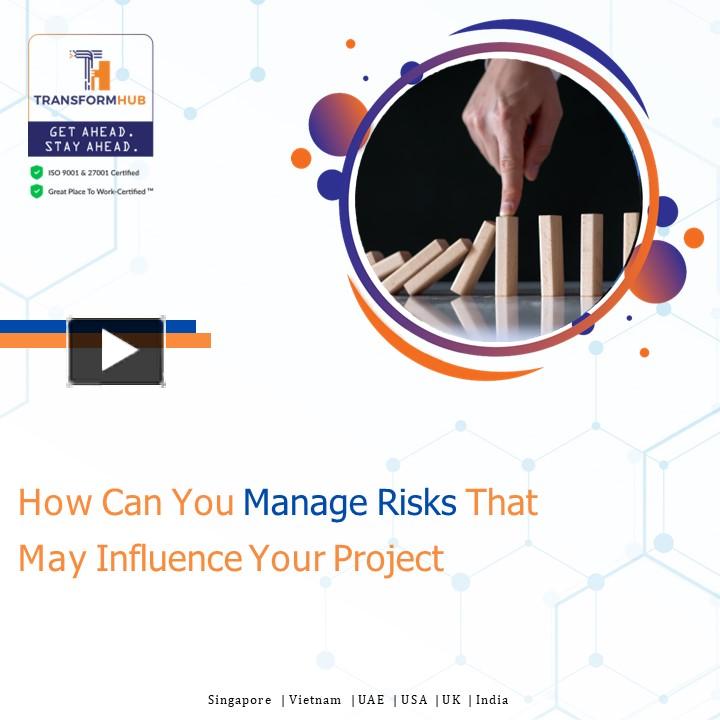PPT – How Can You Manage Risks That May Influence Your Project ...