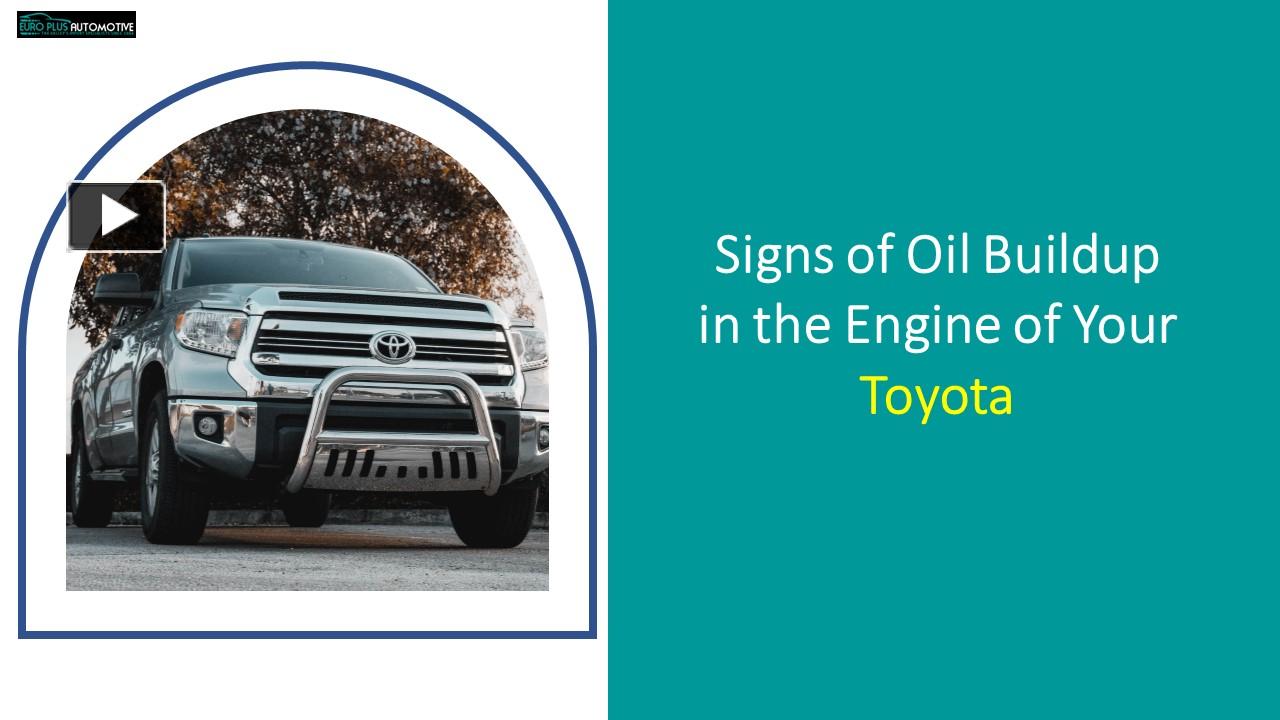 PPT – Signs of Oil Buildup in the Engine of Your Toyota PowerPoint ...
