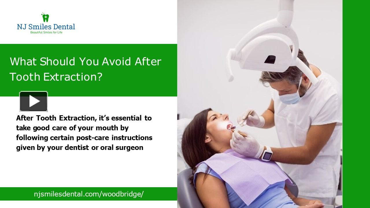 PPT – What Should You Avoid After Tooth Extraction? PowerPoint ...