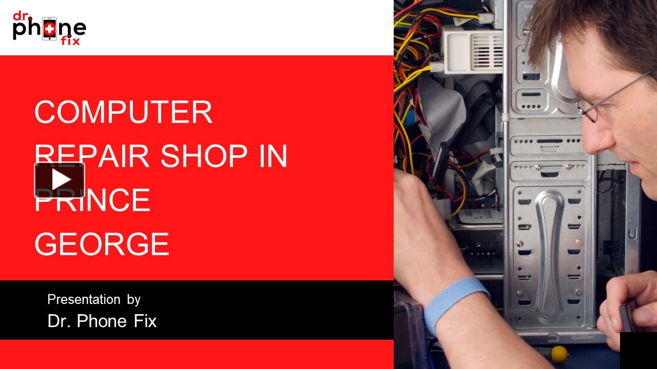 PPT – Computer Repair Shop in Prince George PowerPoint presentation ...
